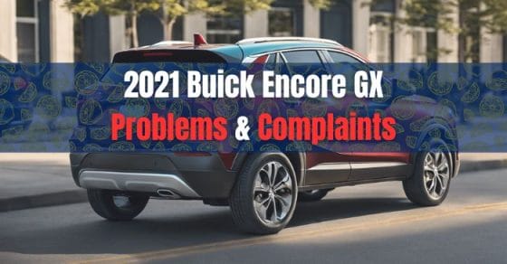 2021 Buick Encore GX Problems & Complaints - The Lemon Law Experts