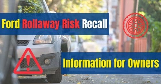 Ford Rollaway Risk Recall & Lemon Law Rights. 272,000+ Vehicles ...