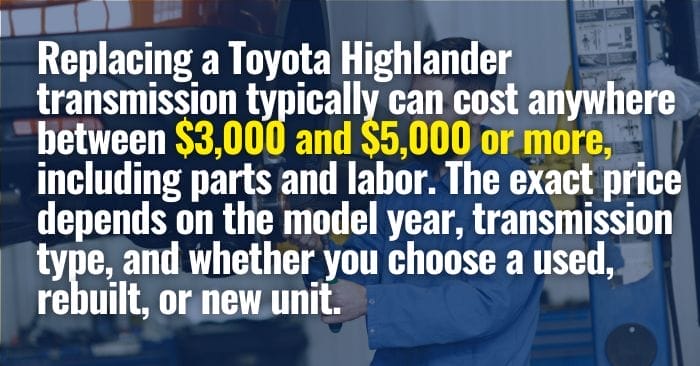 7 Toyota Highlander Transmission Problems and How to Fix Them - The ...