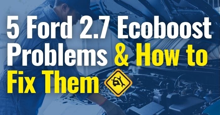 5 Ford 2.7 Ecoboost Problems & How to Fix Them - The Lemon Law Experts